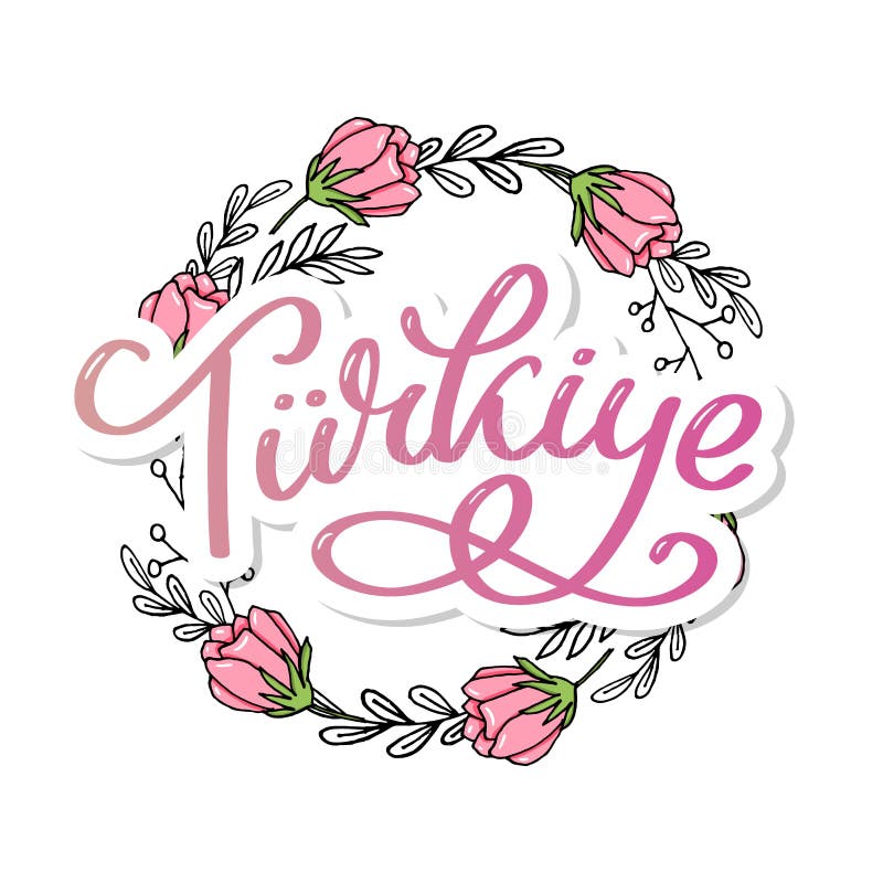 Text in the Turkish: Turkey Lettering. Handwritten Name of the Country ...