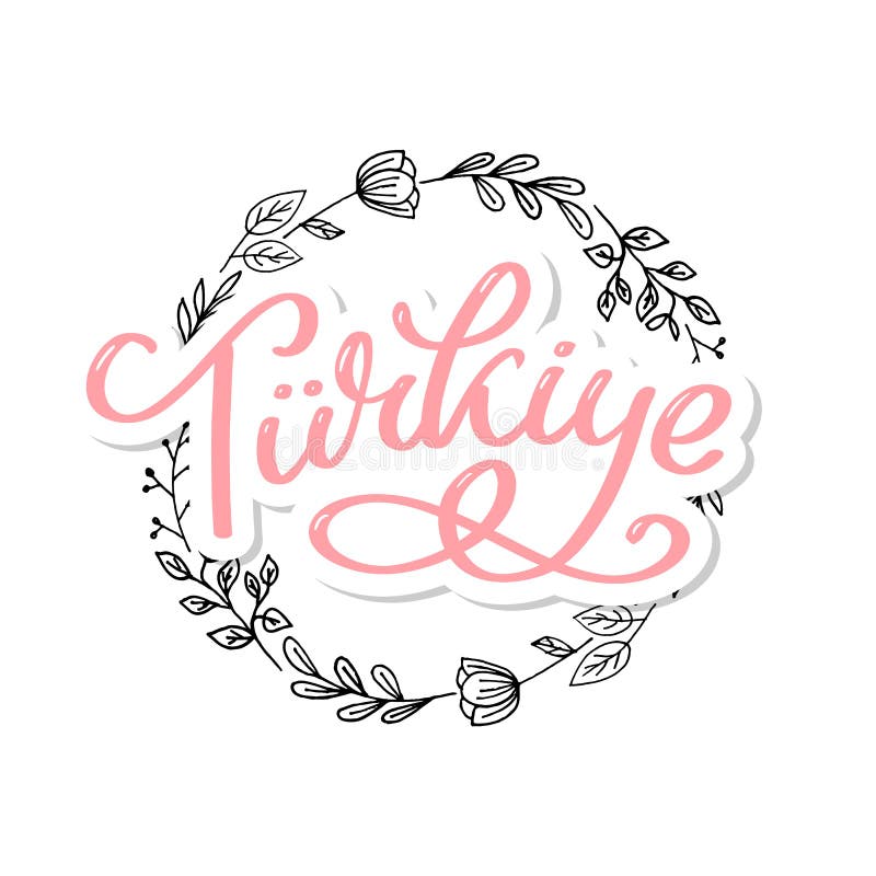 Text in the Turkish: Turkey Lettering. Handwritten Name of the Country ...