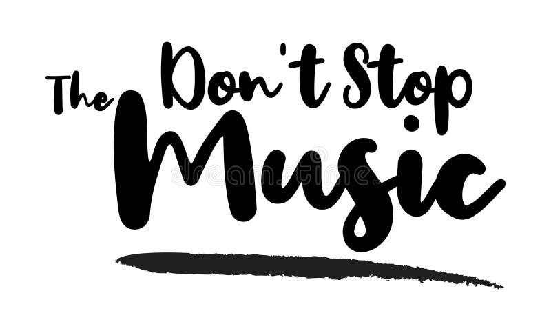 Don T Stop the Music Text Typography Stylish Lettering Phrase Vector ...