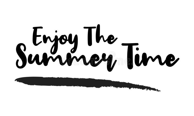 Enjoy the Summer Time Text Typography Stylish Lettering Phrase Vector ...