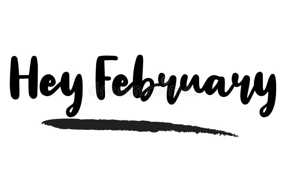 Hey February Text Typography Stylish Lettering Phrase Vector Design ...