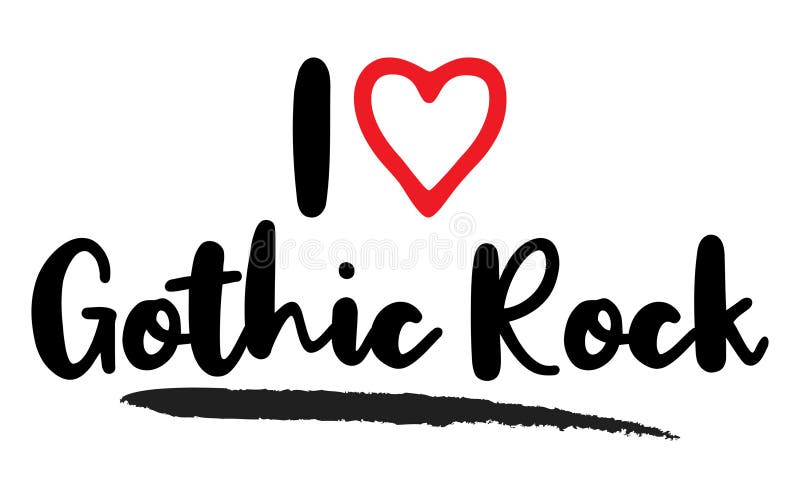 I Love Gothic Rock Text Typography Stylish Lettering Phrase Vector ...