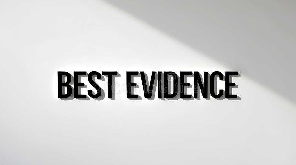 Text on Wall Displaying the Phrase Best Evidence in Bold with Distinct ...