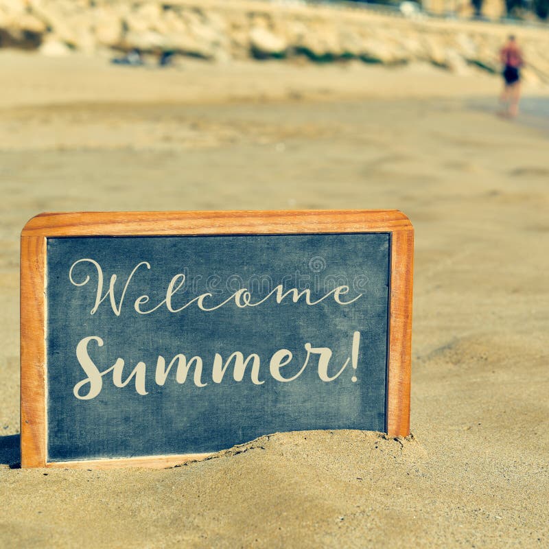 Text Welcome Summer in a Chalkboard, on the Sand of a Beach Stock Image ...
