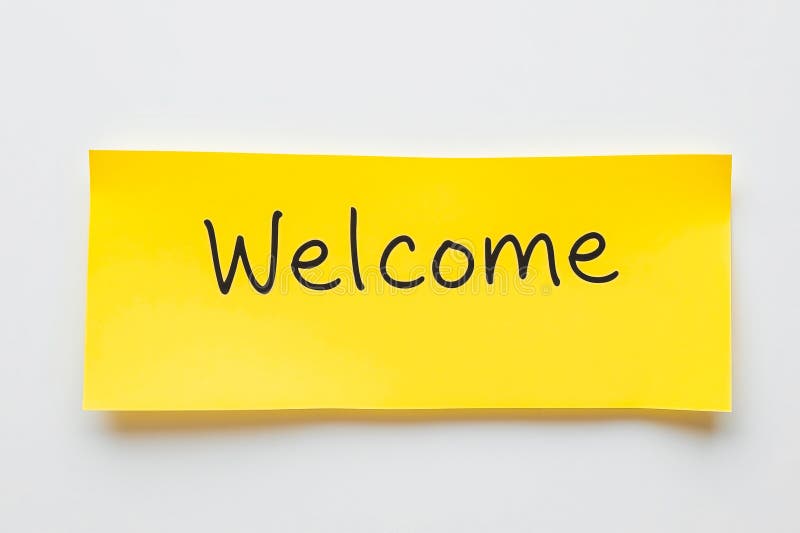 Text Welcome on Yellow Note Stock Image - Image of neutral, welcome ...