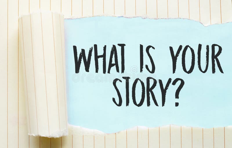 The Text What is Your Story Appearing Behind Torn White Paper Stock ...