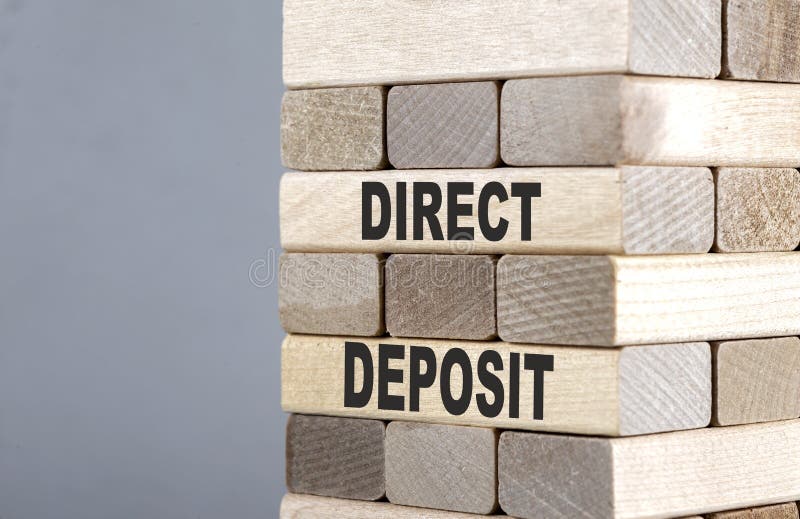 The Text on the Wooden Blocks DIRECT DEPOSIT Stock Image - Image of ...