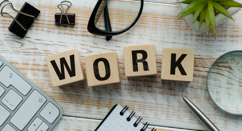 Text Wooden Cubes Spelling is Work on Office Table Stock Photo - Image ...