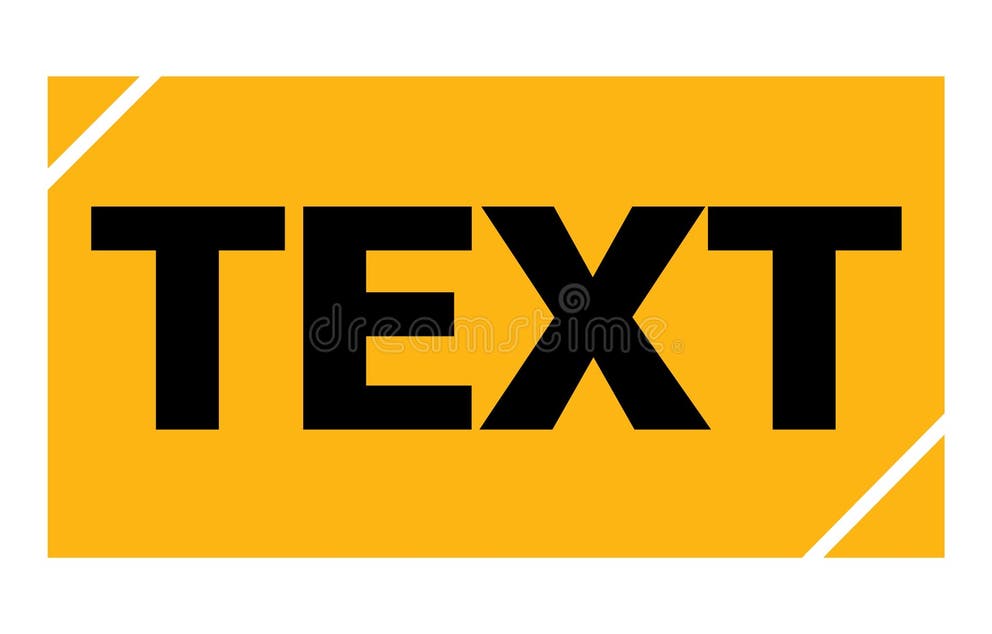 TEXT Text Written on Yellow-black Stamp Sign Stock Illustration ...