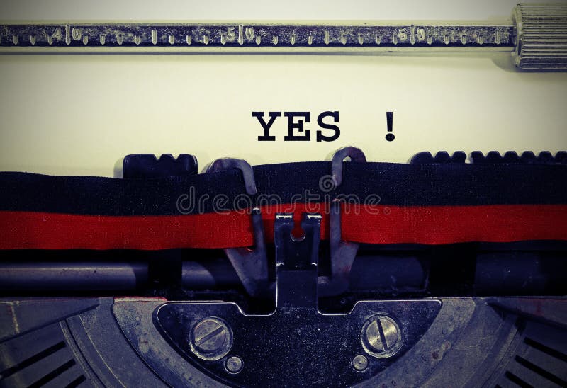 Text YES by Old Typewriter with Old Toned Effect Stock Photo - Image of ...