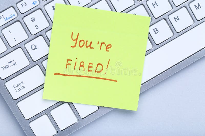 Text You are Fired stock photo. Image of fired, failure - 188205540