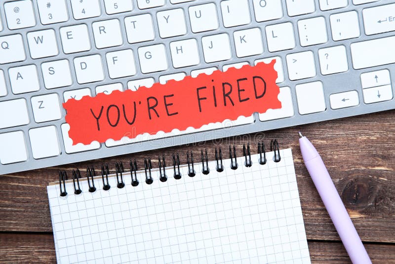 Text You are Fired stock photo. Image of jobless, communication - 179607626