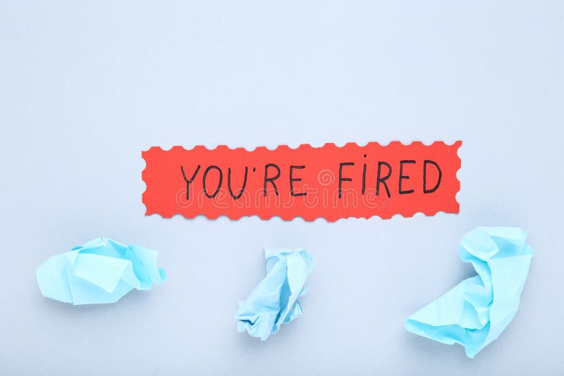Text You are Fired stock photo. Image of concept, grey - 179607466