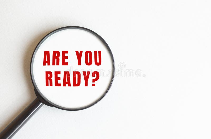 The Text are YOU READY is Written on a Gray Background. we Read through ...
