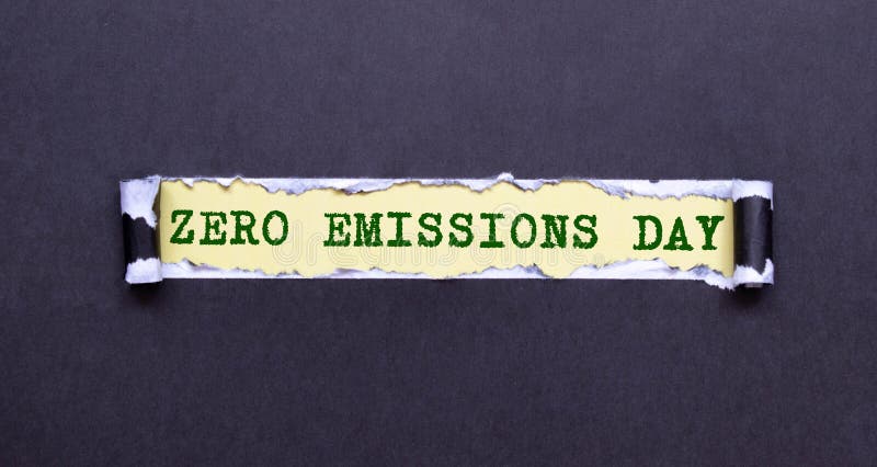 Text ZERO EMISSIONS DAY on Black Torn Paper. Environment Concept Stock ...