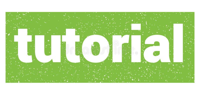 Texto Do Tutorial Escrito No Sinal De Carimbo Verde Ilustração Stock ...