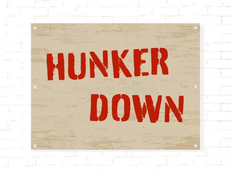 Hunker down spray painted stock vector. Illustration of paint - 267443191