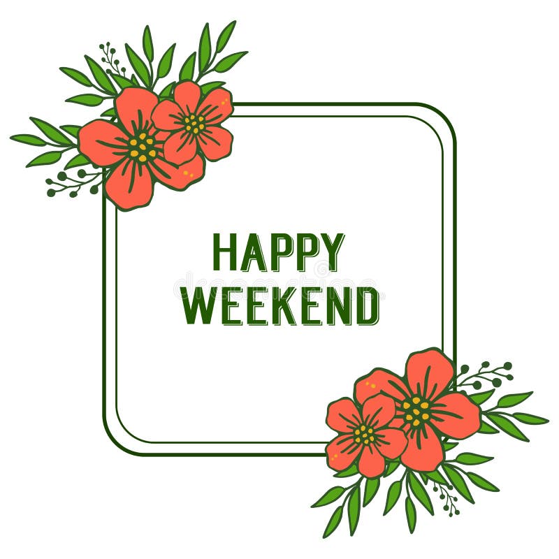 Texture Orange Flower Frame Elegant, Poster of Happy Weekend. Vector ...