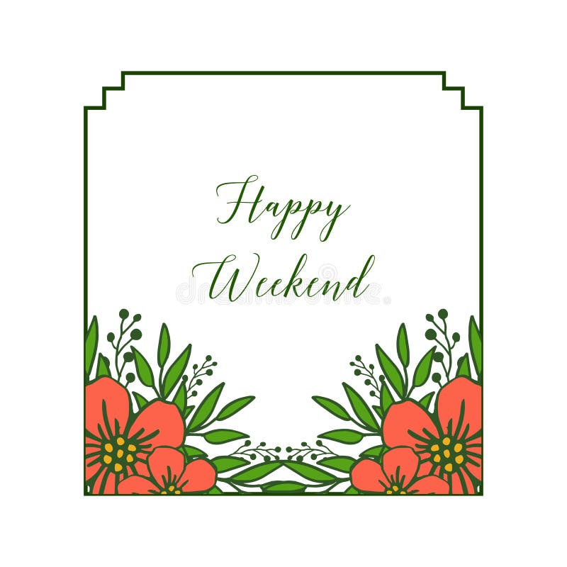 Texture Orange Flower Frame Elegant, Poster of Happy Weekend. Vector ...