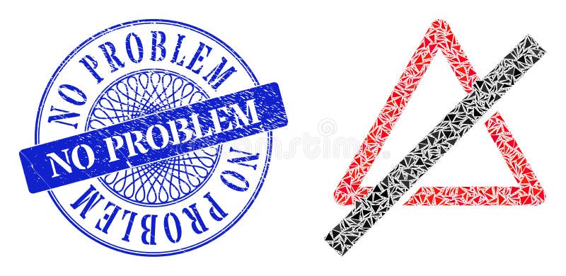 Textured No Problem Stamp Seal and Triangle No Danger Mosaic Stock ...