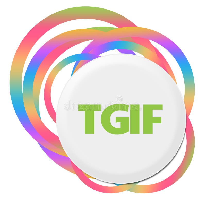 TGIF Colorful Random Rings stock illustration. Illustration of letters ...
