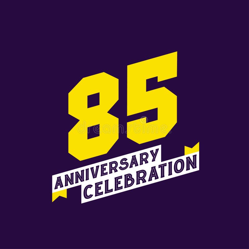 85th Anniversary Celebration Vector Design, 85 Years Anniversary Stock ...