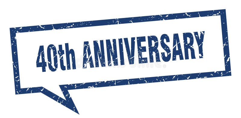 40th Anniversary Speech Bubble. Stock Vector - Illustration of single ...