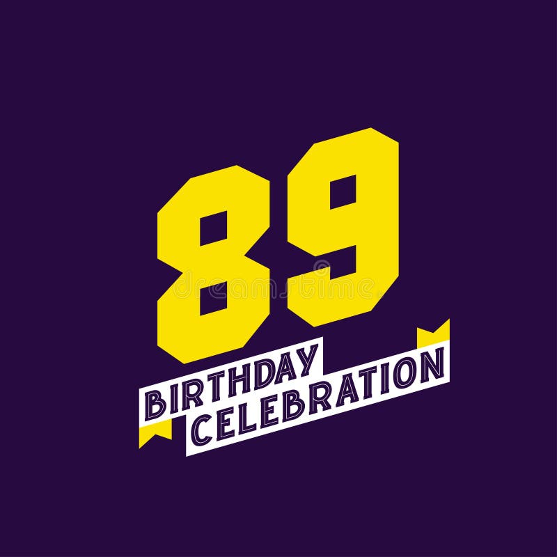 89th Birthday Celebration Vector Design, 89 Years Birthday Stock Vector ...