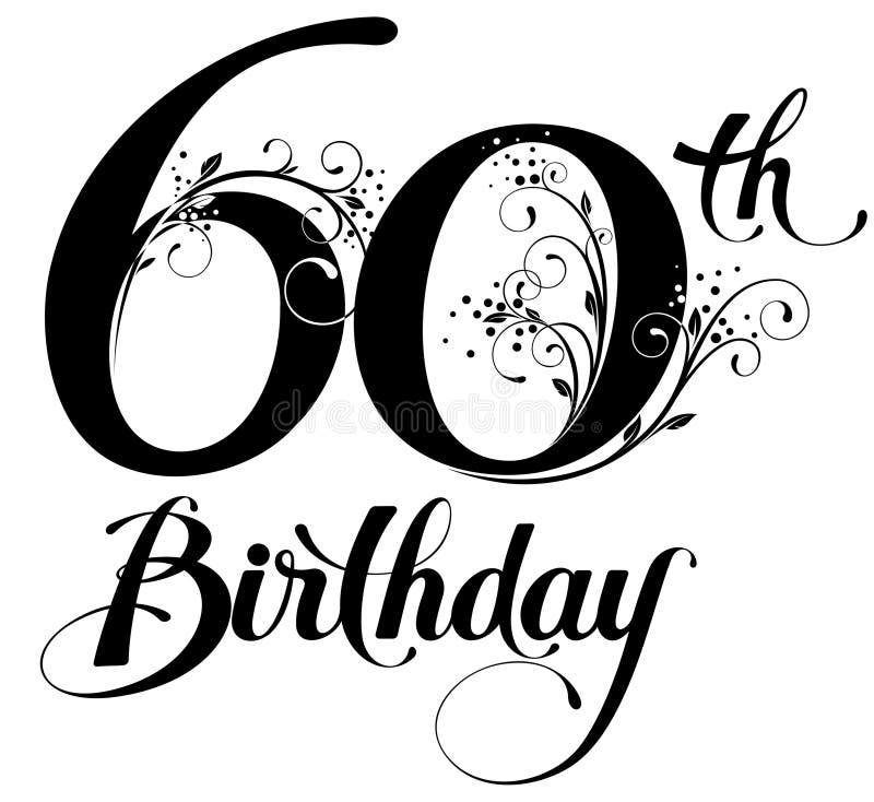 60th Birthday - Custom Calligraphy Text Stock Vector - Illustration of ...