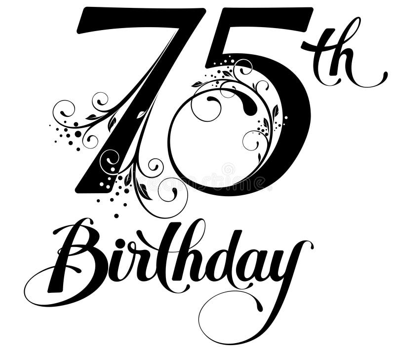 75th Birthday - Custom Calligraphy Text Stock Vector - Illustration of ...