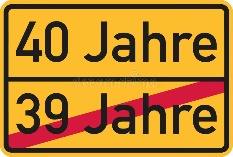 40th Birthday - Roadsign German Stock Vector - Illustration of fourty ...