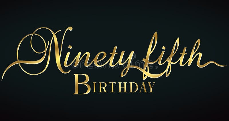 95th Birthday in Words Gold Lettering on Transparent Background Stock ...