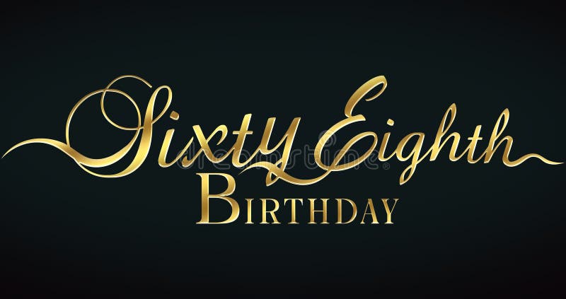 68th Birthday in Words Gold Lettering on Transparent Background Stock ...