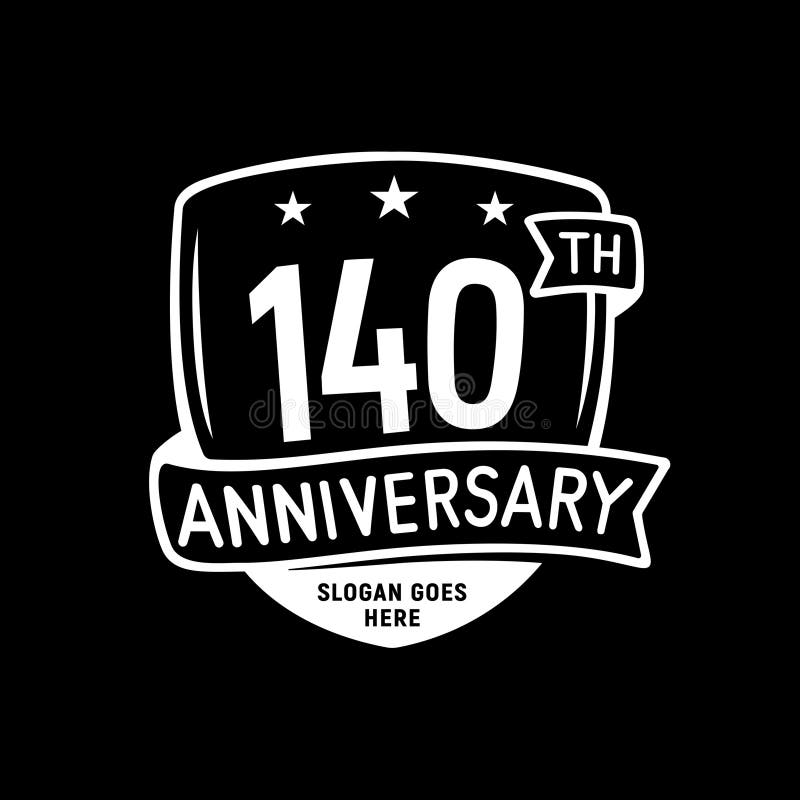 140 Years Anniversary Celebration Shield Design Template. 140th ...