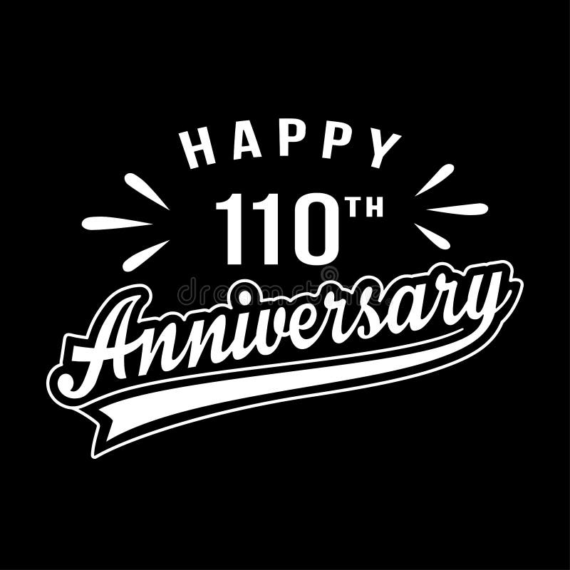 Happy 110th Anniversary. 110 Years Anniversary Design Template Stock ...