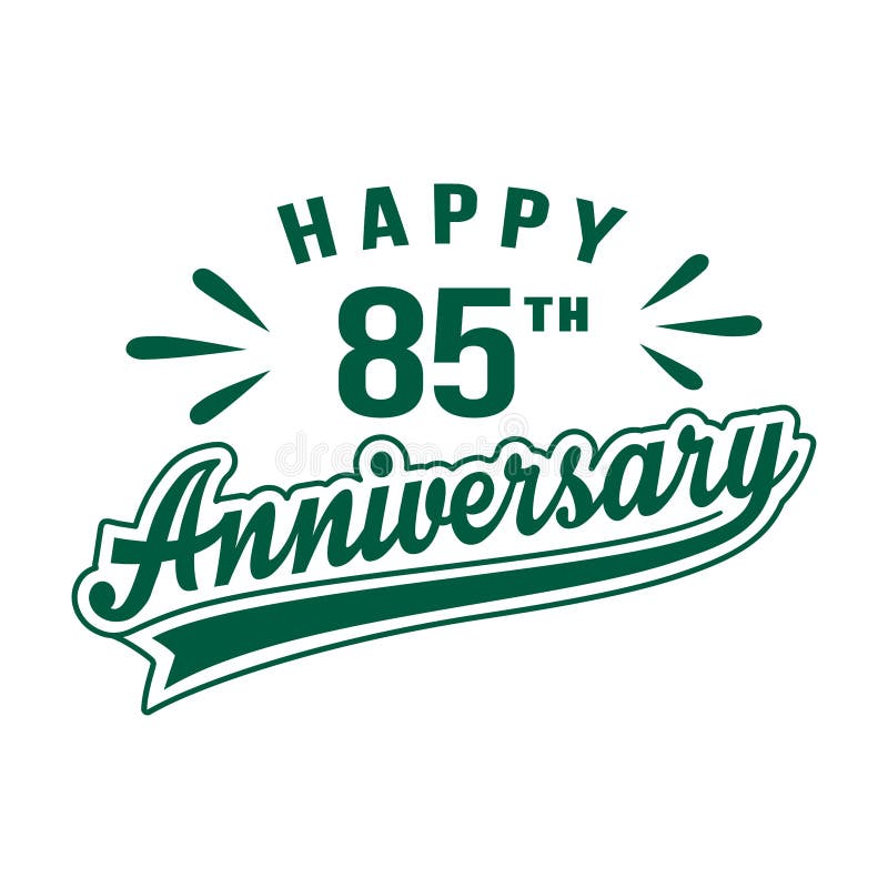 Happy 85th Anniversary. 85 Years Anniversary Design Template Stock ...