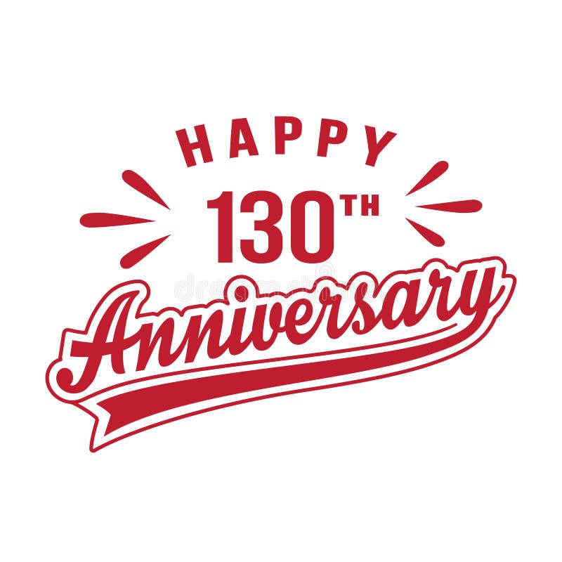 Happy 130th Anniversary. 130 Years Anniversary Design Template Stock ...