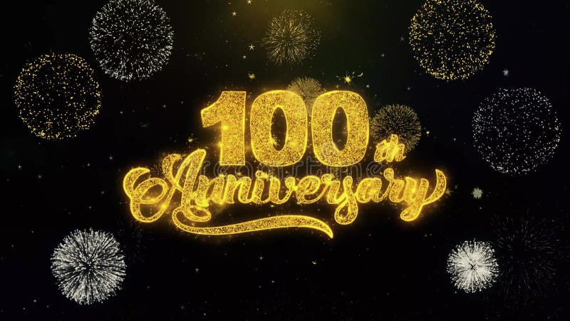 100th Happy Anniversary Written Gold Particles Exploding Fireworks ...