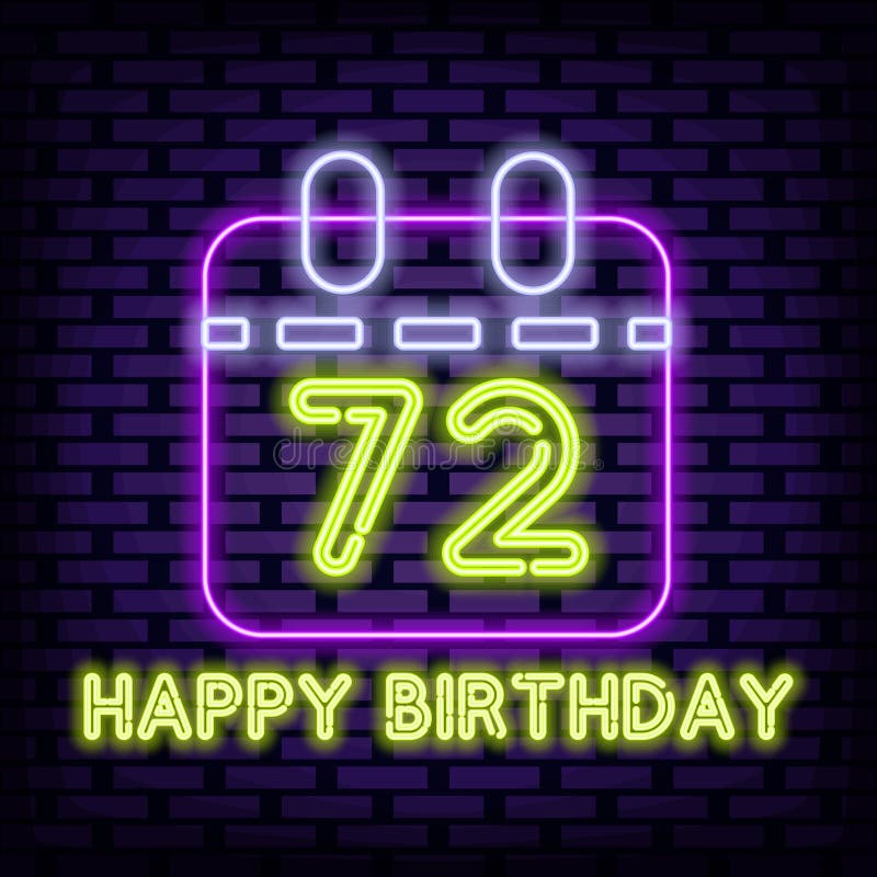 72th Happy Birthday 72 Year Old Badge in Neon Style. Neon Script. Light ...