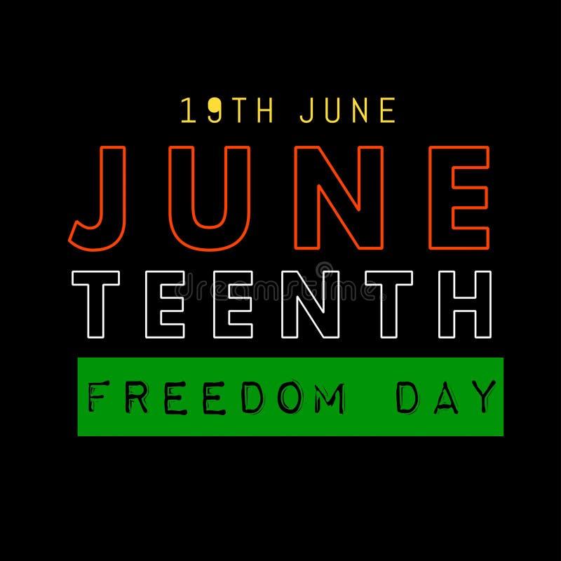 19th June - Juneteenth Freedom Day Lettering Over Black Background ...