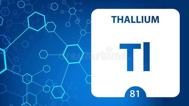 Thallium Chemical 81 Element of Periodic Table. Molecule and ...