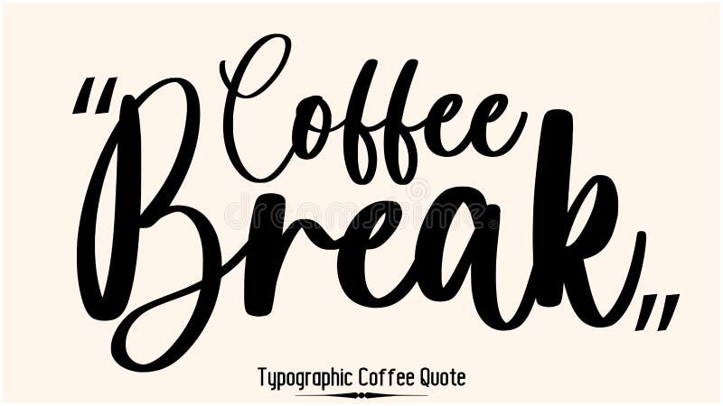#Coffee Cursive Typescript Typography Inscription Vector Coffee Quote ...
