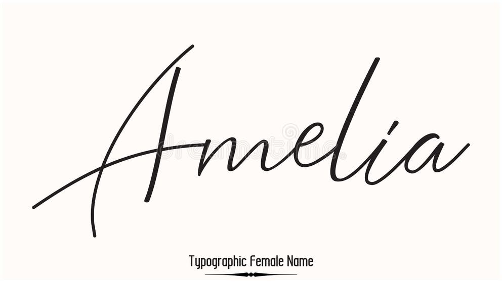 Amelia Female Name - in Stylish Lettering Cursive Typography Text Stock ...