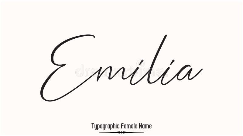 Emilia Female Name - in Stylish Lettering Cursive Typography Text Stock ...