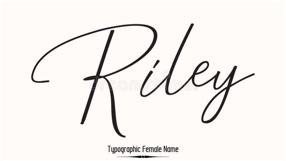 Riley Female Name - Beautiful Handwritten Lettering Modern Calligraphy ...