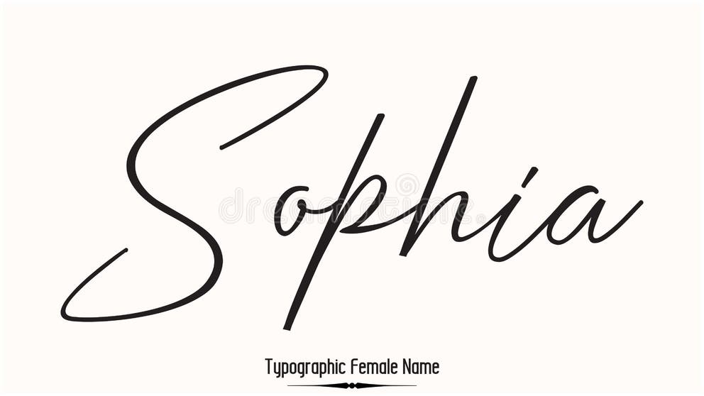 Sophia Female Name - in Stylish Lettering Cursive Typography Text Stock ...
