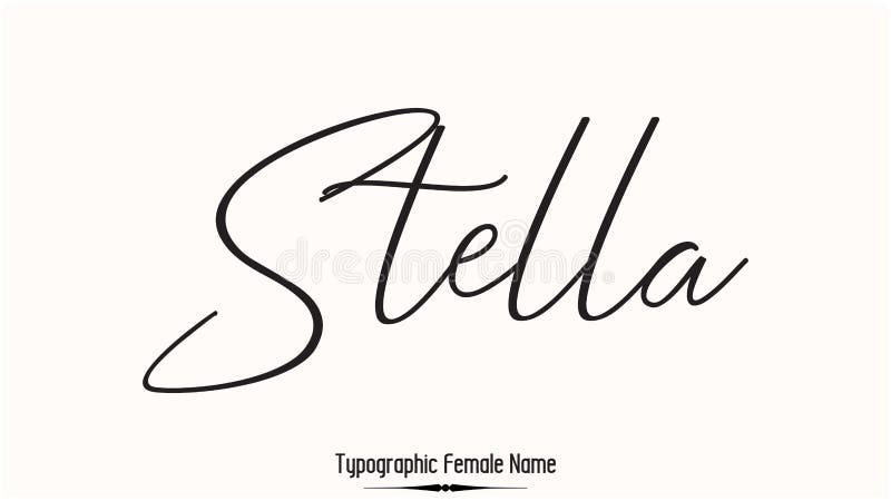 Stella Woman S Name. Typescript Handwritten Lettering Calligraphy Text ...