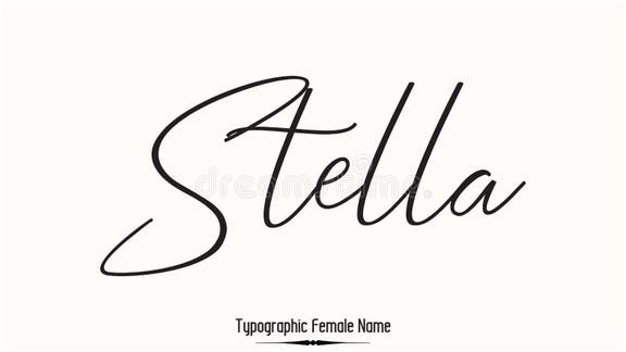Stella Woman S Name. Typescript Handwritten Lettering Calligraphy Text ...
