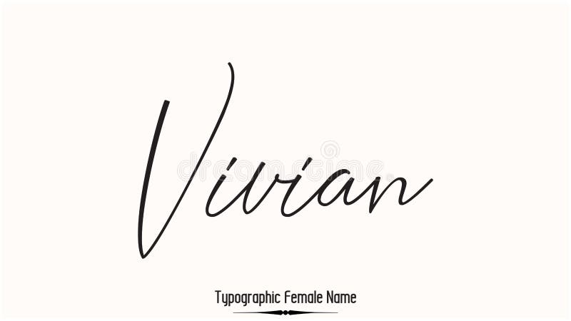Vivian Female Name - in Stylish Lettering Cursive Typography Text Stock ...