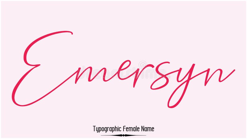 Woman S Name. Emersyn Typographic Handwritten Lettering Calligraphy ...